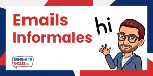 Escribir un Email o Carta INFORMAL en inglés (Ejemplos)